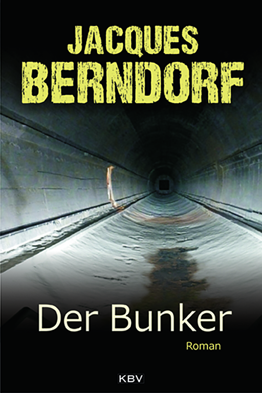 Der Bunker | Jacques Berndorf - Kiki´s Krimiseiten
